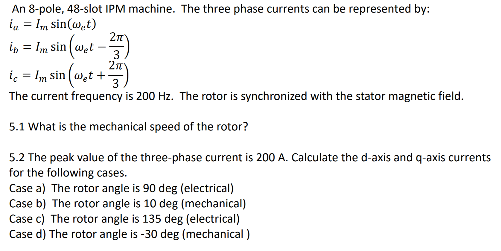 Solved An 8-pole, 48-slot IPM machine. The three phase | Chegg.com