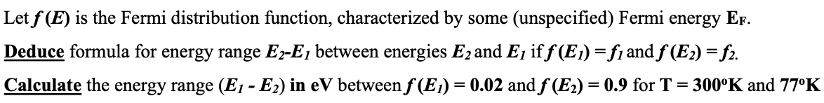 Solved Let f(E) is the Fermi distribution function, | Chegg.com