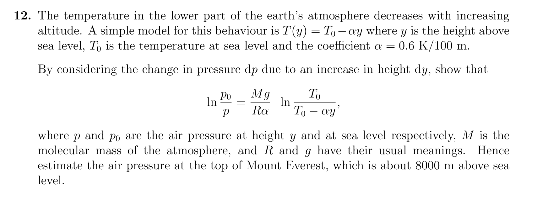 Solved 12. The temperature in the lower part of the earth's | Chegg.com