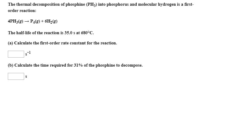 Solved The thermal decomposition of phosphine (PH3) into | Chegg.com