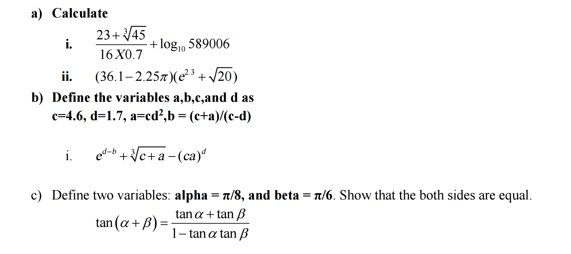 Solved a) Calculate i. 16X0.723+345+log10589006 ii. | Chegg.com
