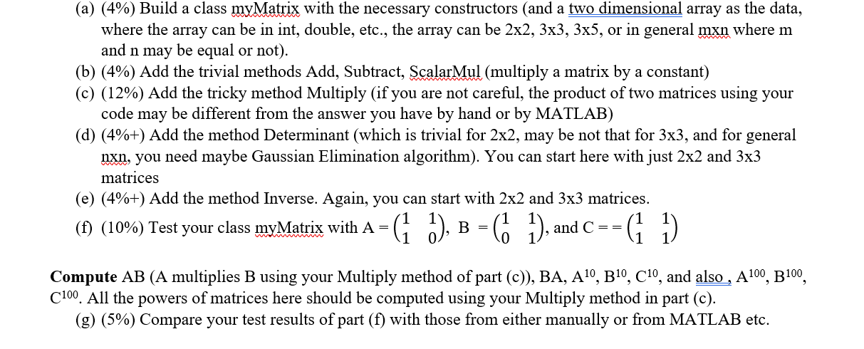 2. (43%) Class Matrix You are familiar with matrices, | Chegg.com