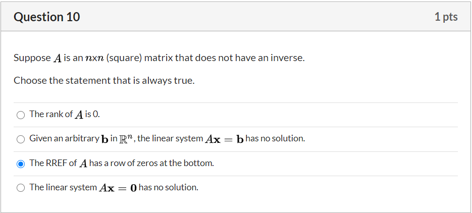 Solved Question 10 1 pts Suppose A is an nxn (square) matrix | Chegg.com