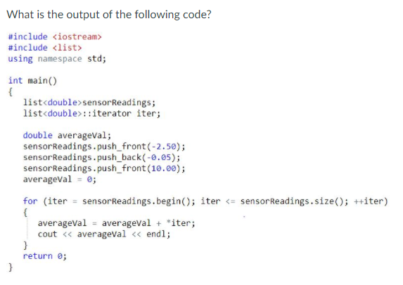 Solved What is the output of the following code? #include | Chegg.com
