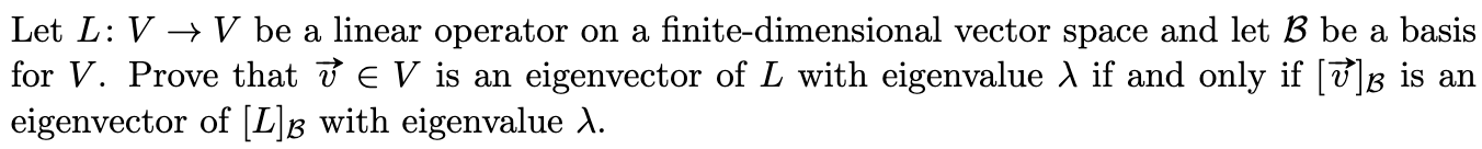 Solved Let L:V→V be a linear operator on a | Chegg.com