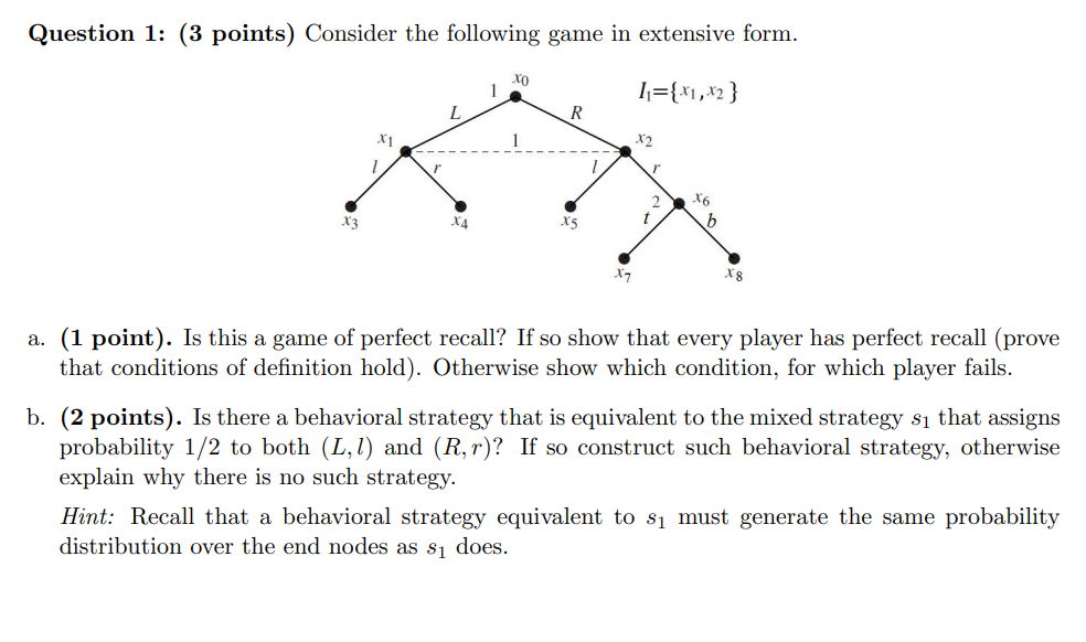 Solved Question 1: (3 points) Consider the following game in | Chegg.com