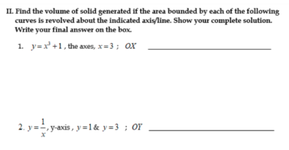 Solved II. Find the volume of solid generated if the area | Chegg.com