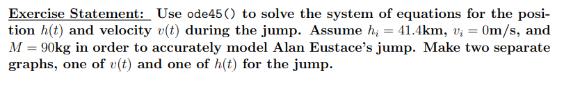 Solved Exercise Statement: Use ode45() to solve the system | Chegg.com