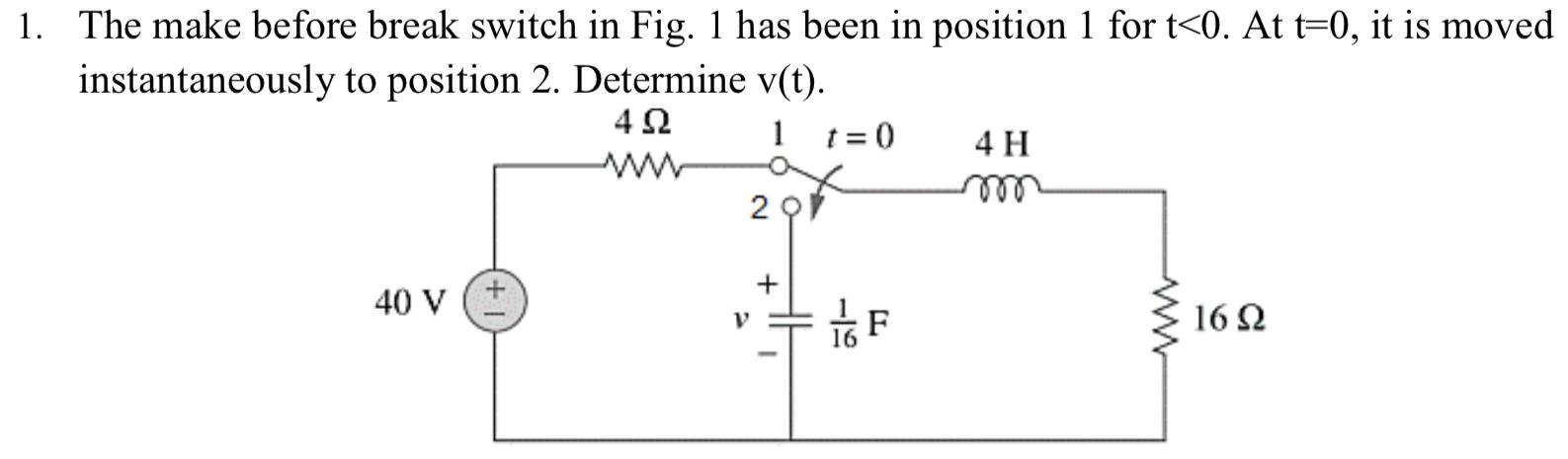 Solved 1. The make before break switch in Fig. 1 has been in | Chegg.com