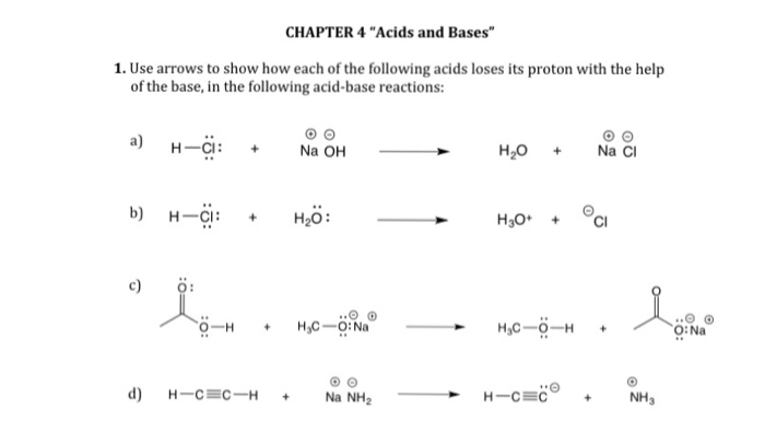 Solved CHAPTER 4 "Acids and Bases" 1. Use arrows to show how | Chegg.com