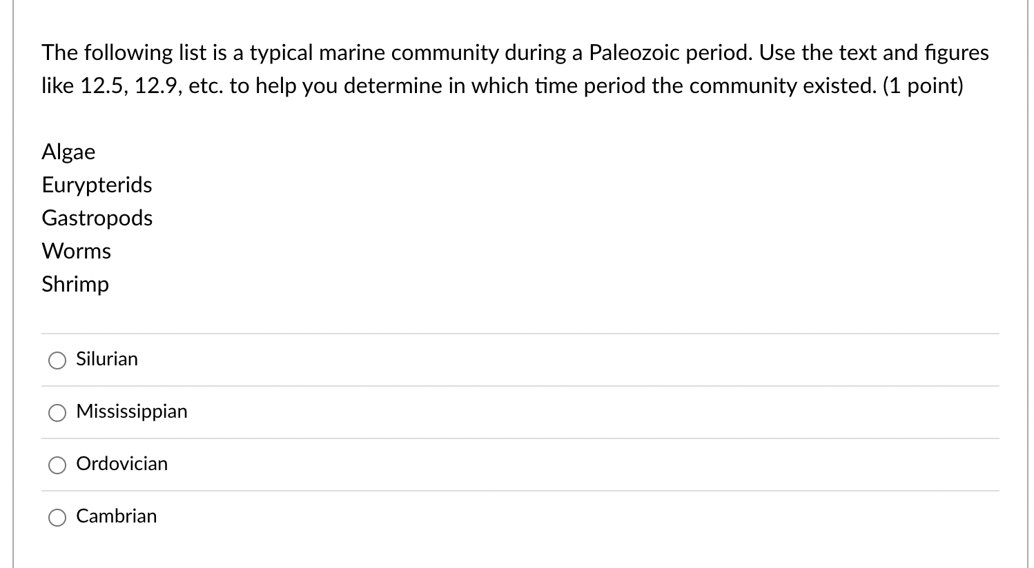 [Solved]: The following list is a typical marine community