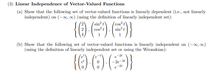 Solved (3) Linear Independence of Vector-Valued Functions | Chegg.com