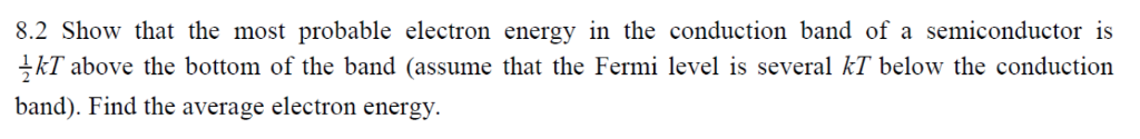 Solved 8 2 Show That The Most Probable Electron Energy In