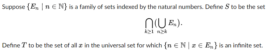 Solved Suppose {En∣n∈N} is a family of sets indexed by the | Chegg.com