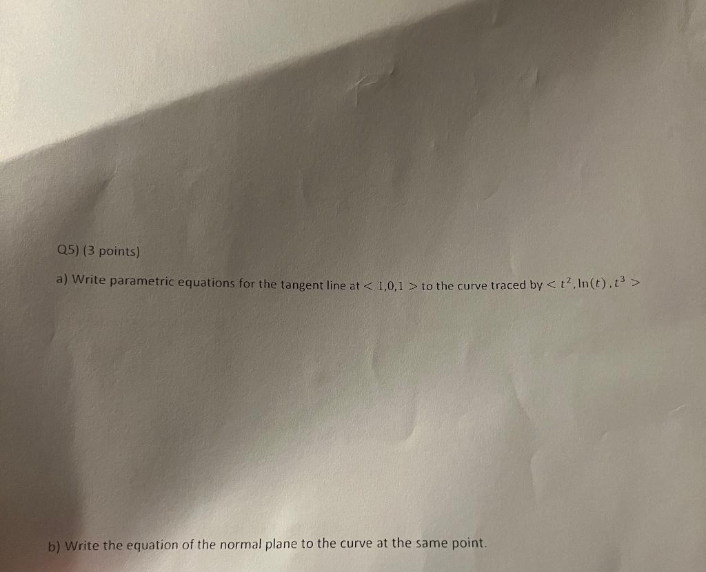 Solved A Write Parametric Equations For The Tangent Line At