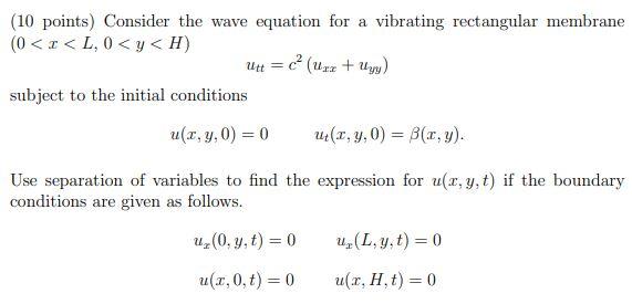 Solved (10 points) Consider the wave equation for a | Chegg.com