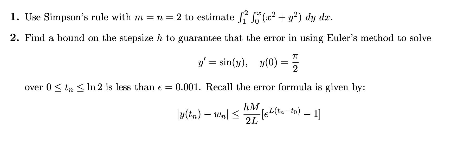 Solved 1. Use Simpson's rule with m=n=2 to estimate | Chegg.com