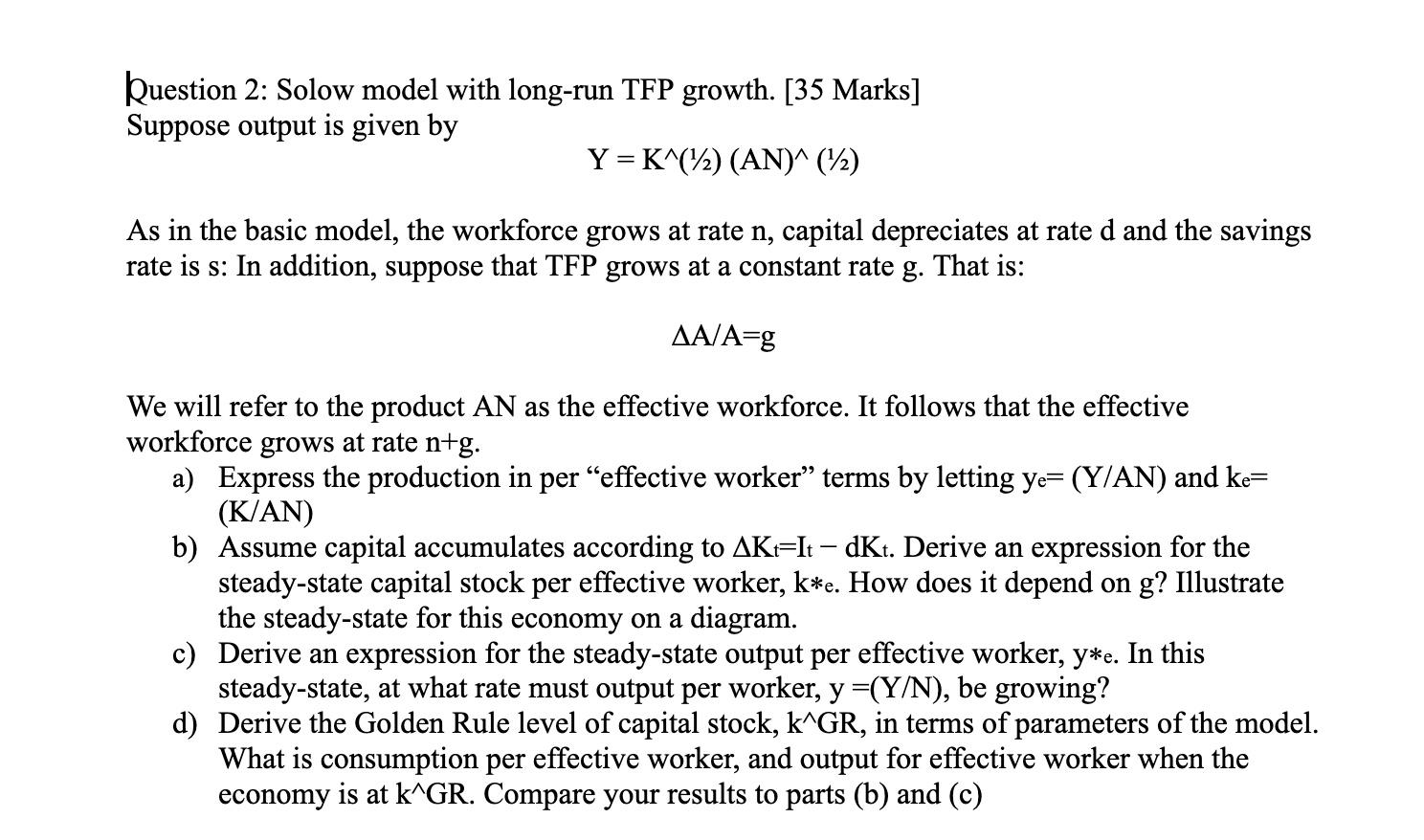 Solved Kuestion 2: Solow model with long-run TFP growth. [35 | Chegg.com