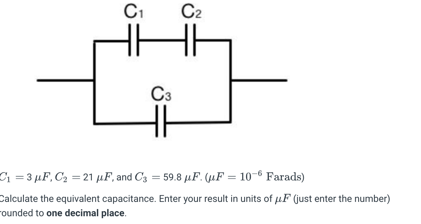 Solved C1=14.2μF,C2=34.9μF, and C3=5.8μF.(μF=10−6 Farads ) | Chegg.com