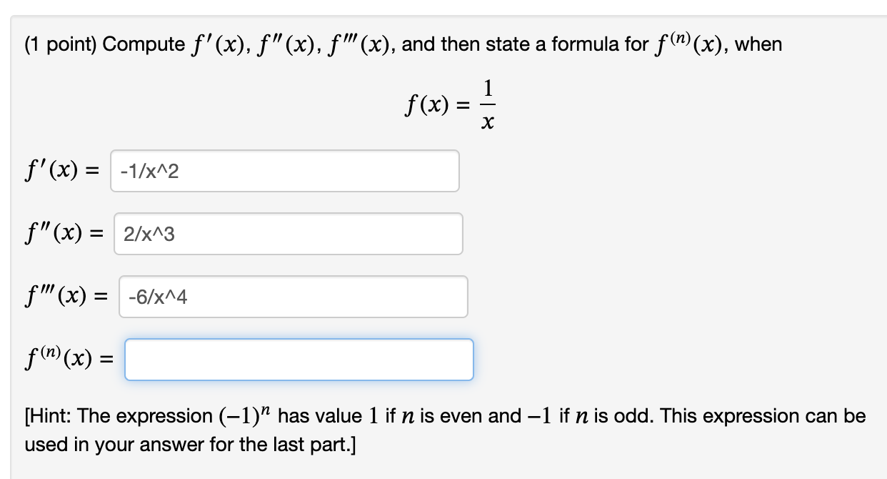 Solved (1 point) Compute f′(x),f′′(x),f′′′(x), and then | Chegg.com