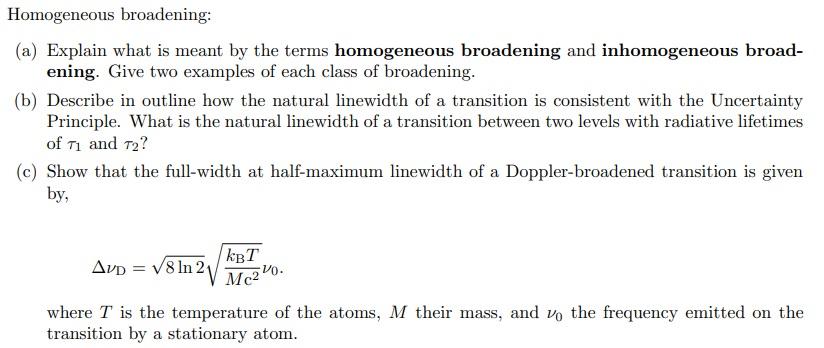 Solved Homogeneous broadening: (a) Explain what is meant by | Chegg.com