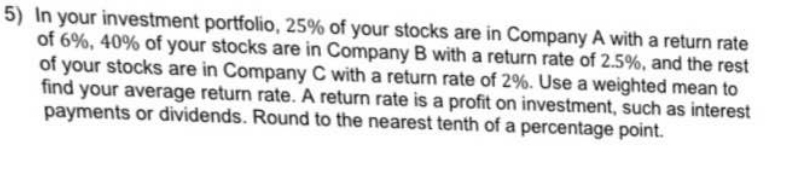 Solved 5 In Your Investment Portfolio 25 Of Your Stocks Chegg