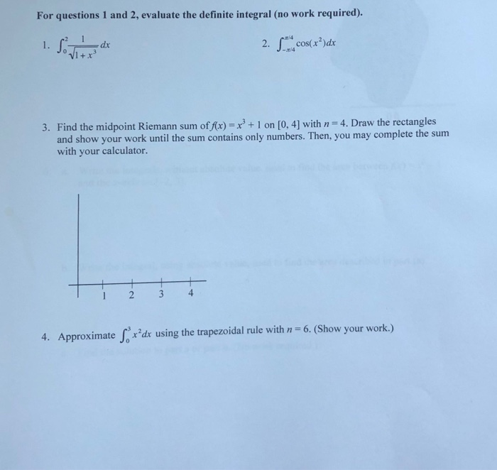 Solved For questions 1 and 2, evaluate the definite integral | Chegg.com