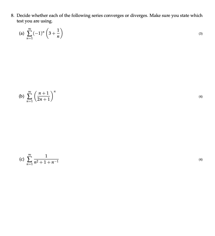 Solved 8. Decide whether each of the following series | Chegg.com