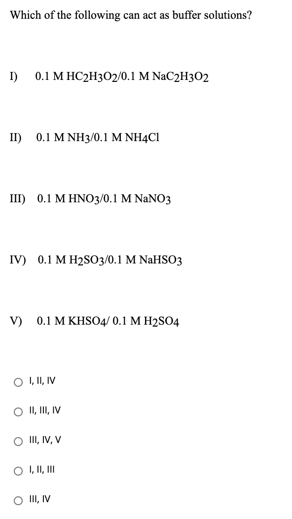 Solved Which of the following can act as buffer solutions? | Chegg.com