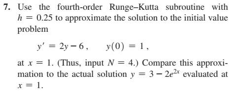 Solved Use the fourth-order Runge-Kutta subroutine with | Chegg.com