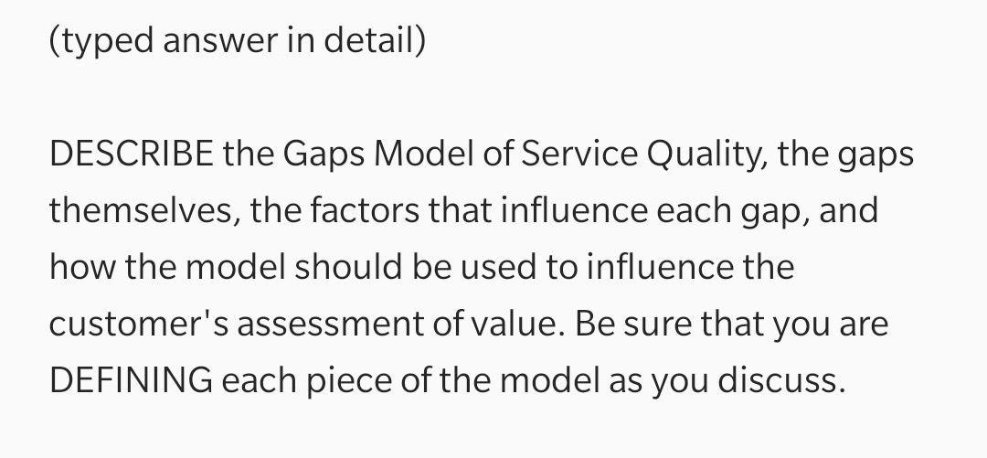 Solved (typed answer in detail) DESCRIBE the Gaps Model of | Chegg.com