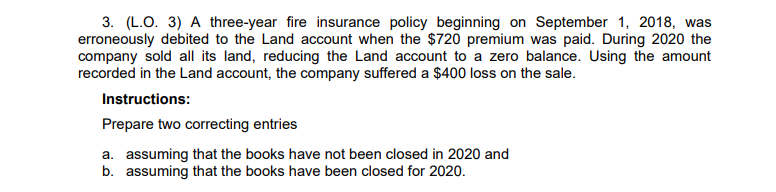 Solved 3. (L.O. 3) A three-year fire insurance policy | Chegg.com