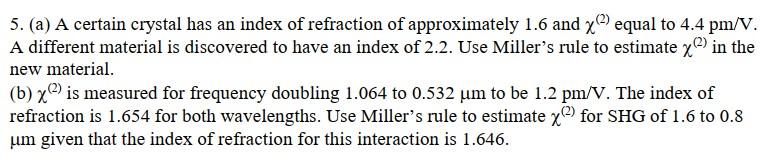 Solved 5. (a) A certain crystal has an index of refraction | Chegg.com