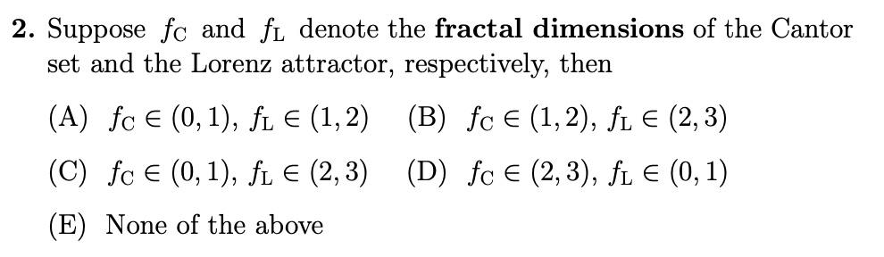 Solved 2. Suppose fc and f₁ denote the fractal dimensions of | Chegg.com