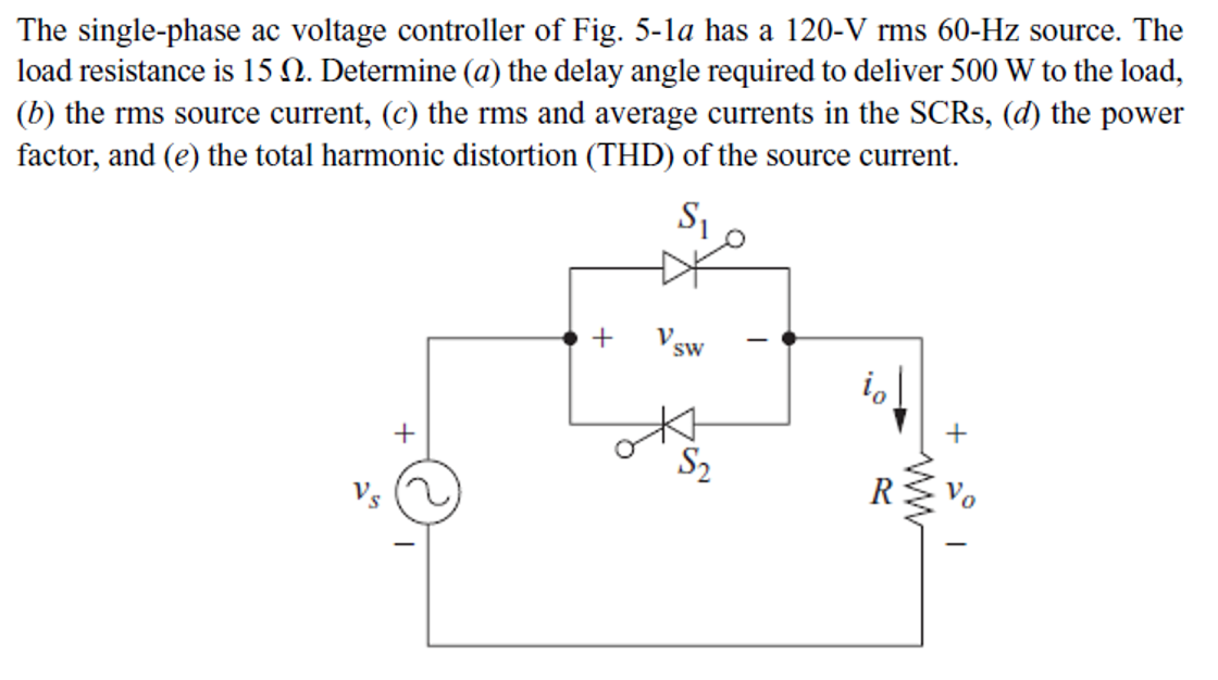 Solved The single-phase ac voltage controller of Fig. 5-1a | Chegg.com