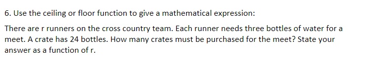 Solved 6. Use the ceiling or floor function to give a | Chegg.com