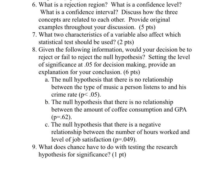 Solved 6. What is a rejection region? What is a confidence | Chegg.com