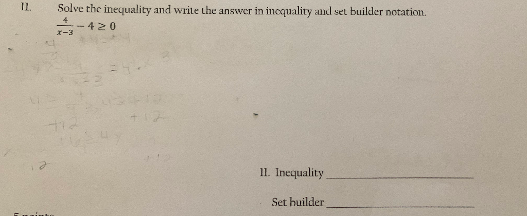 Solved 11. Solve the inequality and write the answer in | Chegg.com