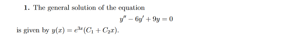 Solved 1. The general solution of the equation y′′−6y′+9y=0 | Chegg.com
