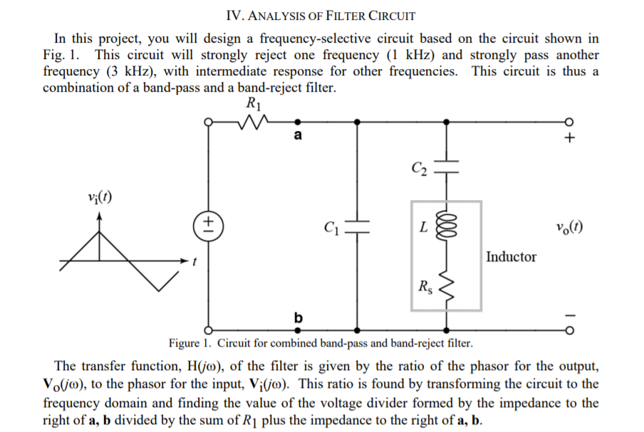 Solved IV. ANALYSIS OF FILTER CIRCUIT In this project, you | Chegg.com