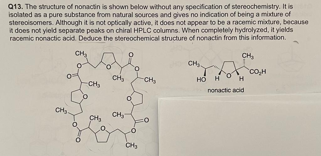 Solved Q13. The structure of nonactin is shown below without | Chegg.com