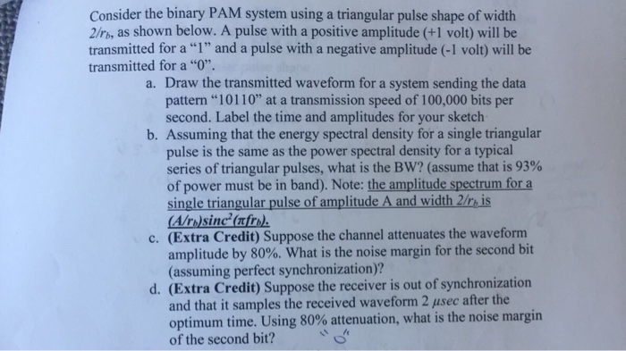 Solved Consider The Binary Pam System Using A Triangular