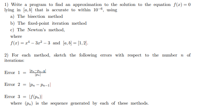Solved 1) Write a program to find an approximation to the | Chegg.com