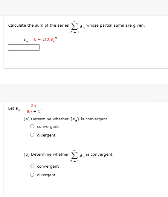 Solved Calculate the sum of the series whose partial sums | Chegg.com