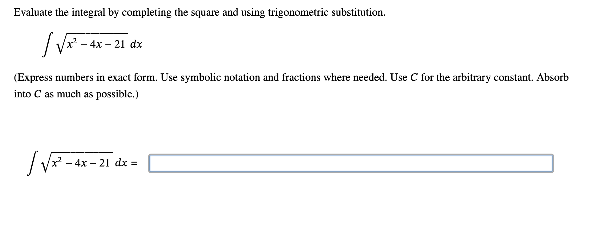 Solved Evaluate the integral by completing the square and | Chegg.com