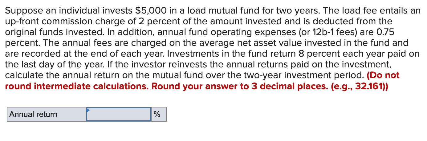 Solved Suppose an individual invests $5,000 in a load mutual | Chegg.com