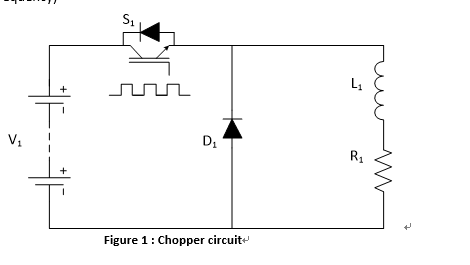 S1 Vi Figure 1: Chopper circuit Q3 The chopper | Chegg.com