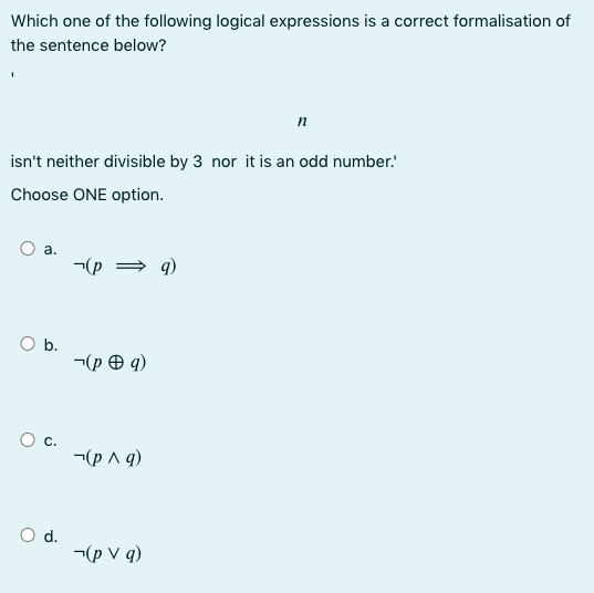 Solved Which one of the following logical expressions is a | Chegg.com