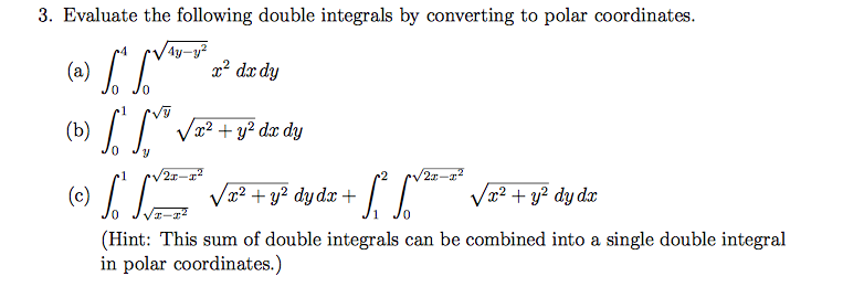 Solved 3. Evaluate the following double integrals by | Chegg.com
