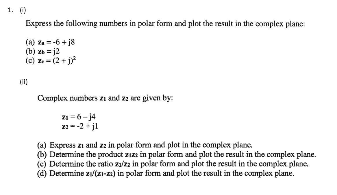 Solved 1. (i) Express the following numbers in polar form | Chegg.com